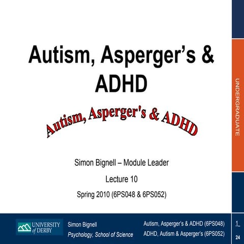 Topic 10 - Autism, Asperger's and ADHD 2010 | PPT