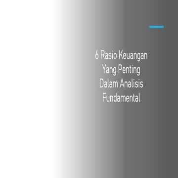 6 Rasio Keuangan Yang Penting Dalam Analisis Fundamental.pdf