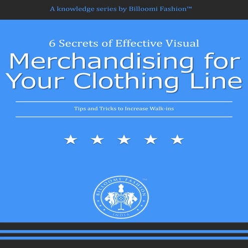 6 secrets of visual merchandising for your clothing line | PDF