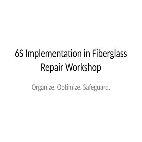 6S_Fiberglass_Workshop_Presentation.pptx