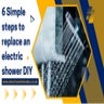6 Simple Steps to Replace an Electric Shower DIY | PPTX