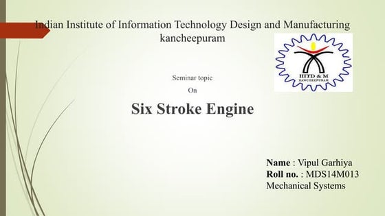 A Seminar Report On Six Stroke Engine | PDF