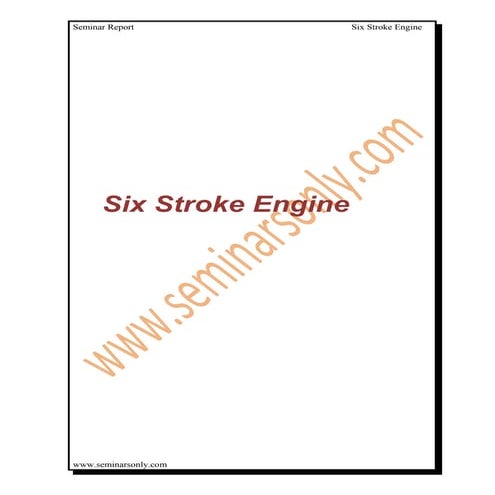 A Seminar Report On Six Stroke Engine | PDF