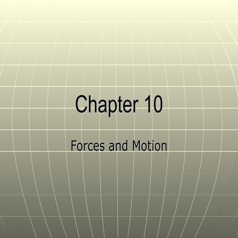 6th Grade Chapter 10- forces and motion | PPT