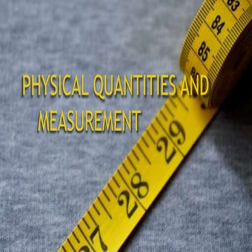 6TH CHAPTER -2 PHYSICAL QUANTITIES and measurement.pptx | Physics | Science