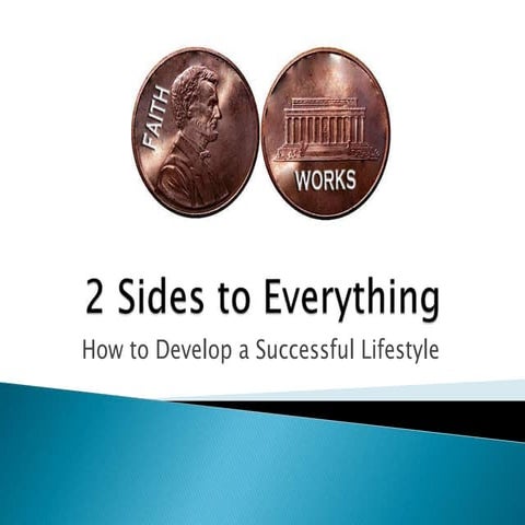 There are 2 Sides to Having A Successful Life | PPTX