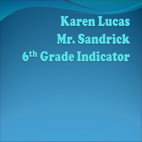 6th Grade Indicator | PPT