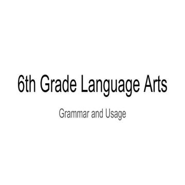 6th Grade Language Arts review about grammar | PPTX