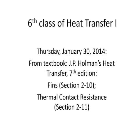 6th heat transfer class, thursday, january 30, 2014 | PPTX