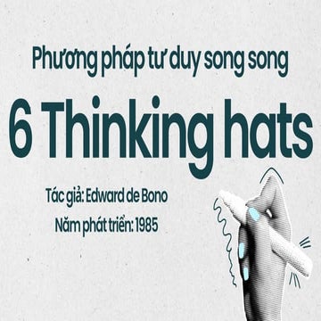 Phương pháp tư duy song song: 6 thinking hats.pdf