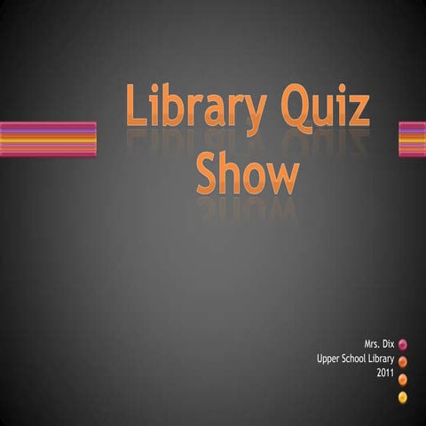 library quiz show for orientation | PPTX