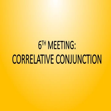 CORRELATIVE CONJUNCTION Correlative conjunction | PPT