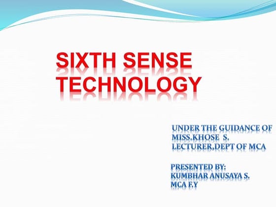 The sixth sense technology complete ppt | PPT
