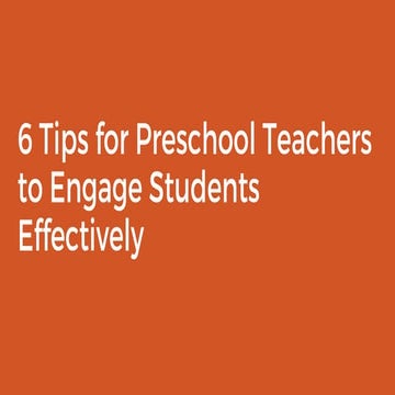 6 tips for preschool teachers to engage students effectively | PDF