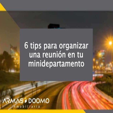 6 tips para organizar una reunión en tu minidepartamento | PPTX