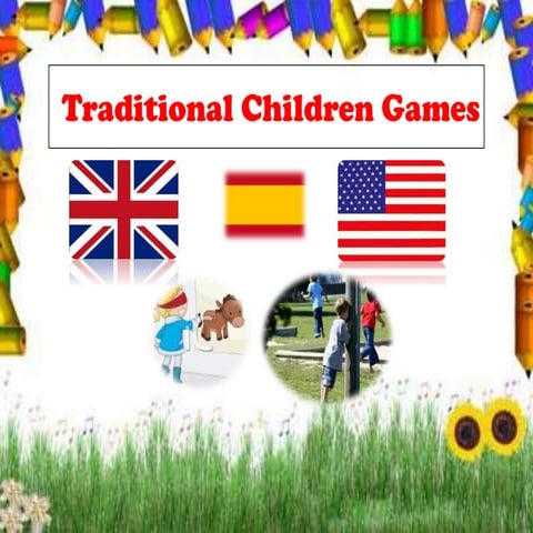 Traditional children games | PPTX