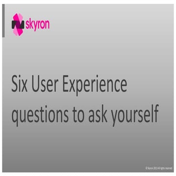 User Experience fundamentals: 6 questions to ask yourself | PPT