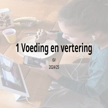 6V 1 Voeding en vertering 2024-2025 biologie voeding en verteren | PPT