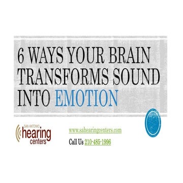 6 ways your brain transforms sound into emotion | PPT