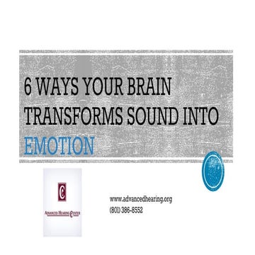 6 Ways Your Brain Transforms Sound into Emotion | PDF