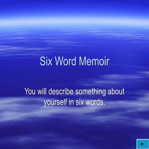 6 word memoir | PPT
