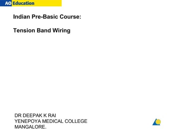 Tension Band Wiring principles and applications | PPTX