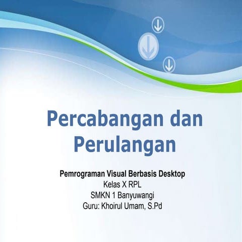7. percabangan dan perulangan | PPTX