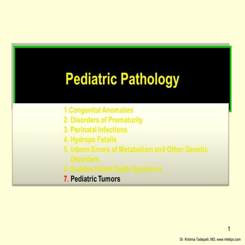 7. tumors; pediatric pathology | PPT