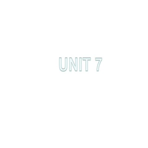 UNIT 7 | PPT