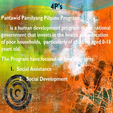 The Pantawid Pamilyang Pilipino Program (4Ps).pptx