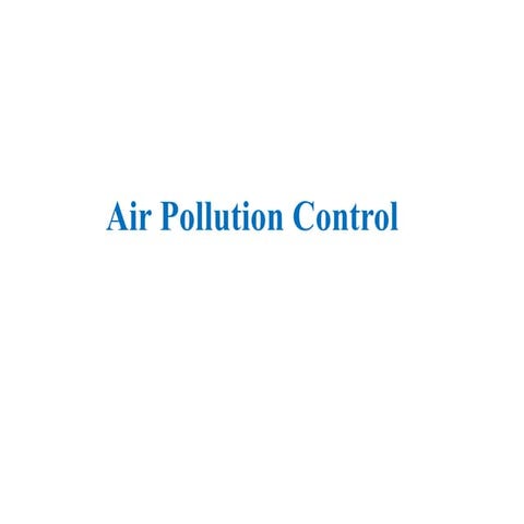 7. air pollution control | PPTX