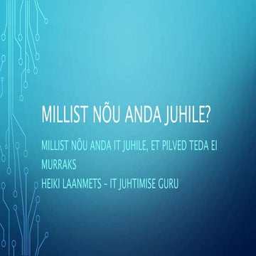 Primend Ärikonverents - Kogemuslugu: Millist nõu anda juhile, et pilved teda ei murraks | PPTX