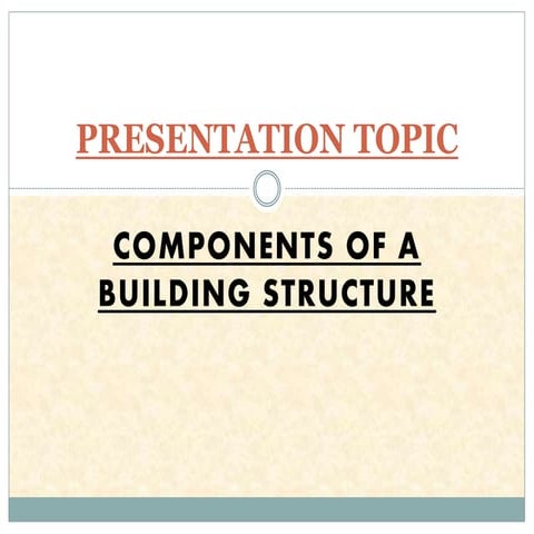 BASICS COMPONENTS OF BUILDING DRAWING FOR CIVIL ENGINEERS | PPTX
