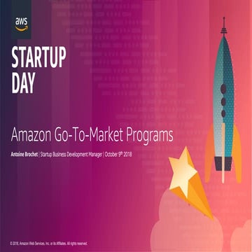 AWS STARTUP DAY 2018 I Go-To-Market for Startups with AWS | PPT