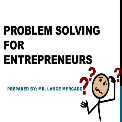 Problem Solving for Entrepreneurs | PPTX