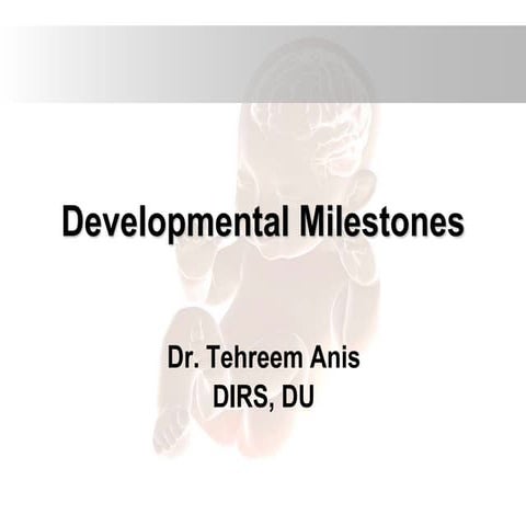 Developmental milestones | PPTX