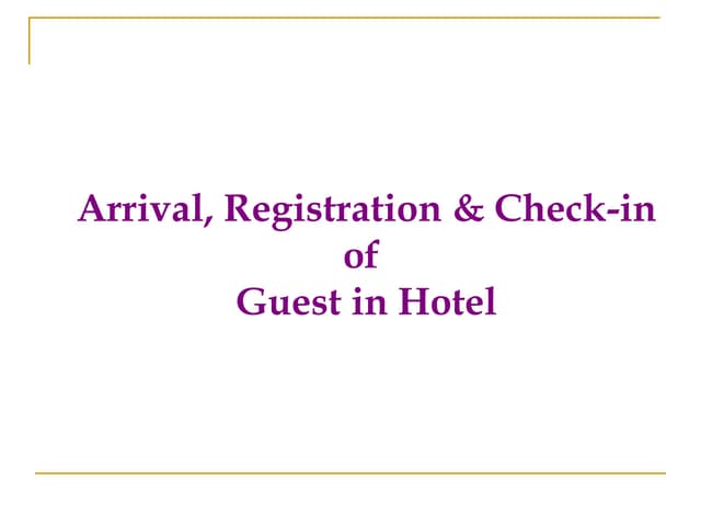 REGISTRATION PROCEDURES OF FRONT OFFICE IN HOTEL | PPTX