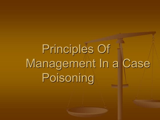 GENERAL PRINCIPLES OF TREATMENT OF POISONING | PPTX