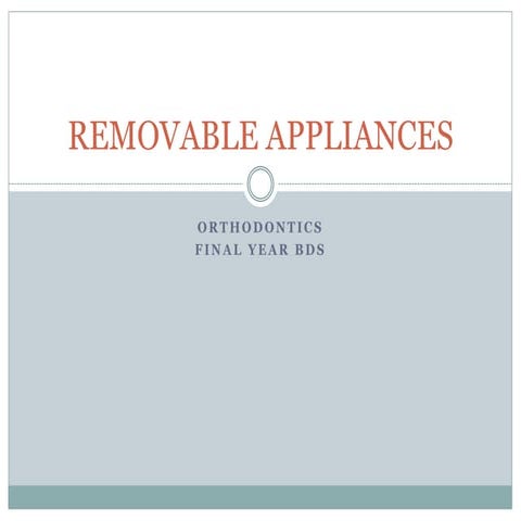 7. removable appliances | PPTX