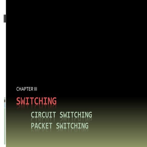 SYBSC IT COMPUTER NETWORKS UNIT II Switching | PPTX | Computer Networking | Computing