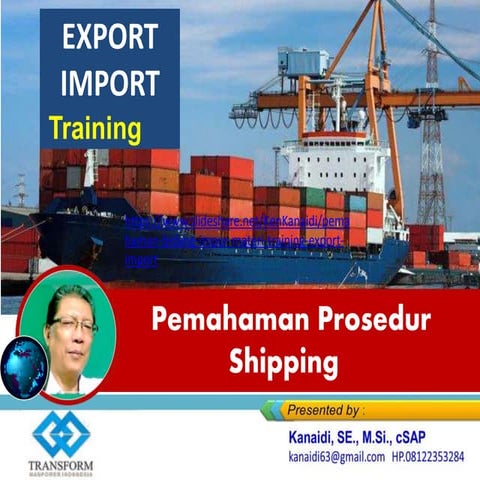 Pemahaman Prosedur Shipping_ Materi Training "EXPORT IMPORT" | PPTX