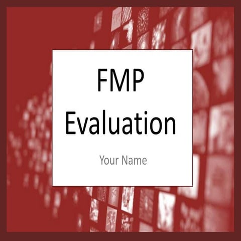 7. Evaluation (FMP).pptx