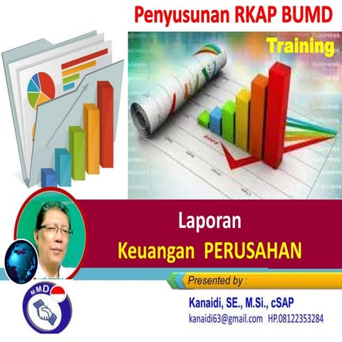 Laporan Keuangan PERUSAHAAN _ BimTek "Penyusunan Rencana Kerja dan ...