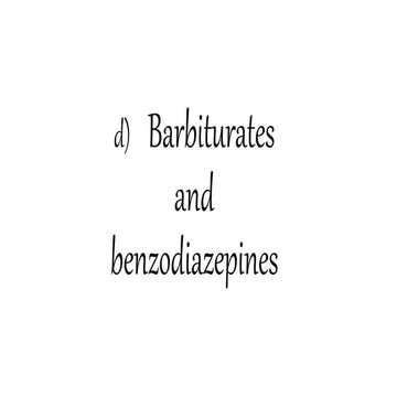 7. d.) Barbiturates and Benzodiazepine.pptx | Chemistry | Science