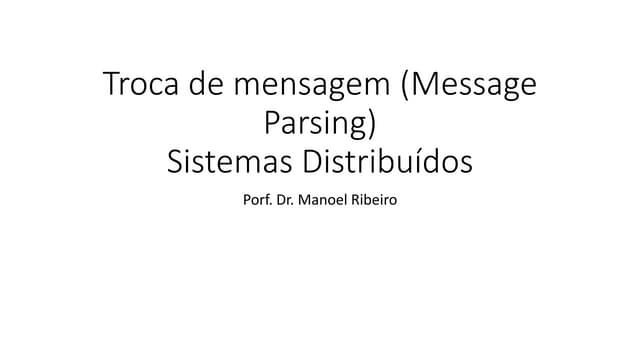 7.Troca de mensagem (Message Parsing).pdf 7.Troca de mensagem (Message Parsing).pdf