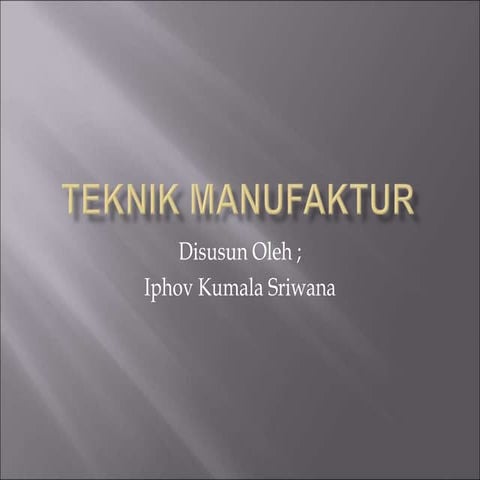 Teknik Manufaktur.ppt