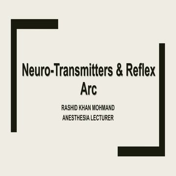7.NEURO TRANSMITTER AND REFLEX ARCH.pptx