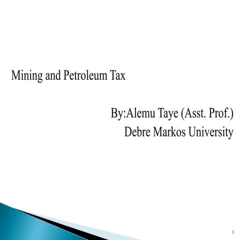 Mining and Petroleum Tax Lecture Notes in ppt | PPTX