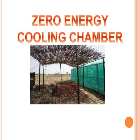 Zero energy cool chamber | PPTX