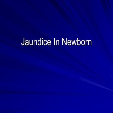 Neonatal jaundice with abo incompatibility, physiological jaundice | PPT